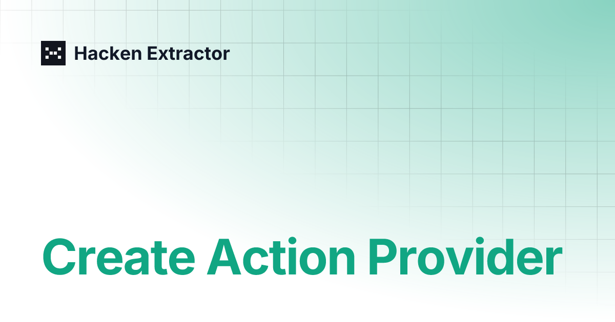 Create Action Provider | Hacken Extractor